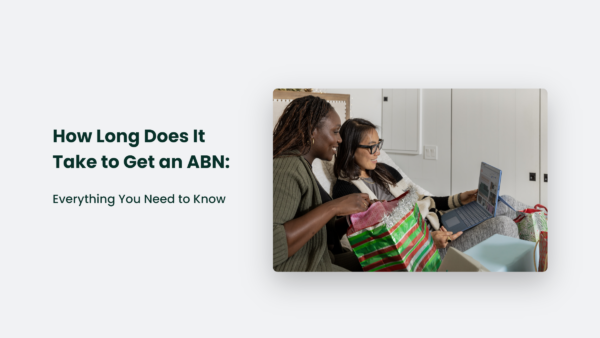 How Long Does It Take To Get An ABN: Everything You Need To Know | CJ&CO