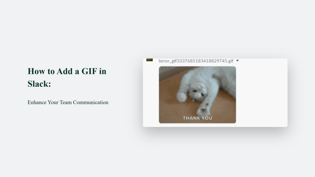 How To Add A GIF In Slack: Enhance Your Team Communication | CJ&CO