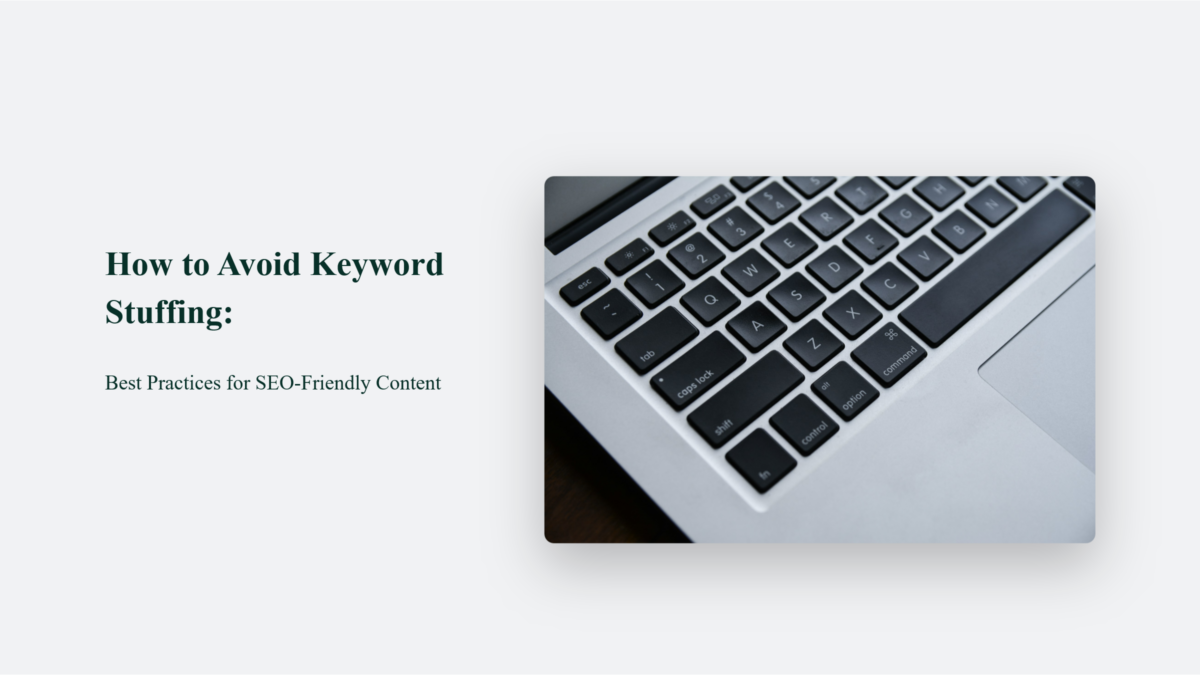 How To Avoid Keyword Stuffing: Best Practices For SEO-Friendly Content ...