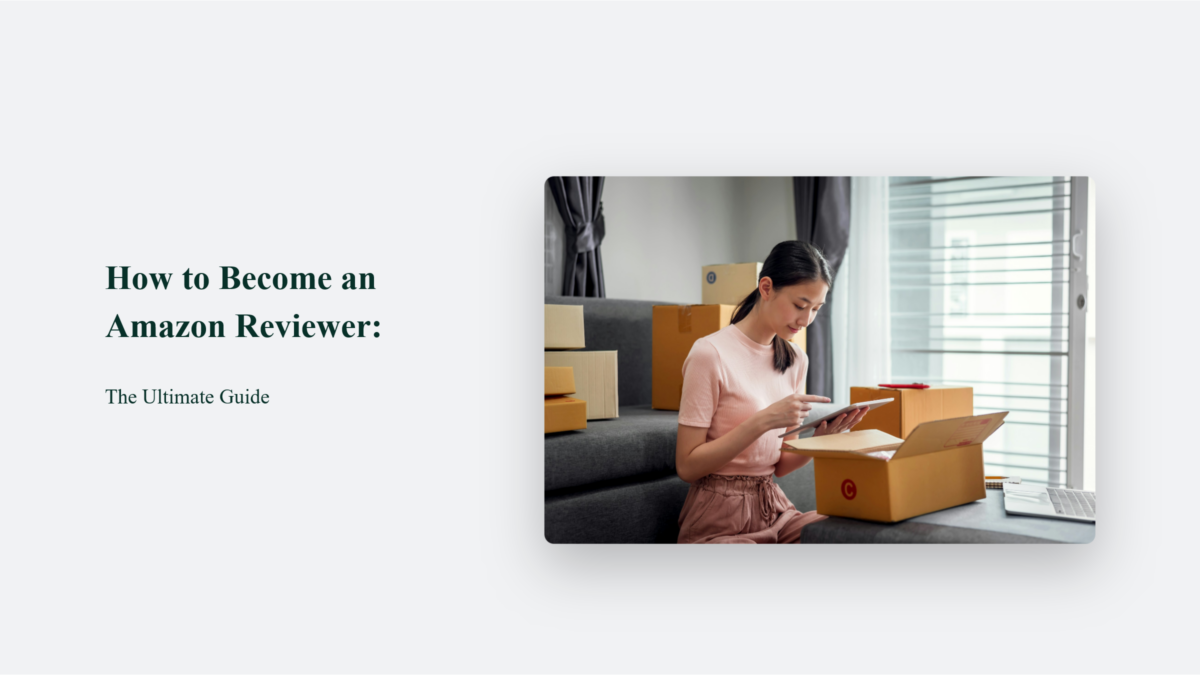 How To Become An Amazon Reviewer: The Ultimate Guide | CJ&CO