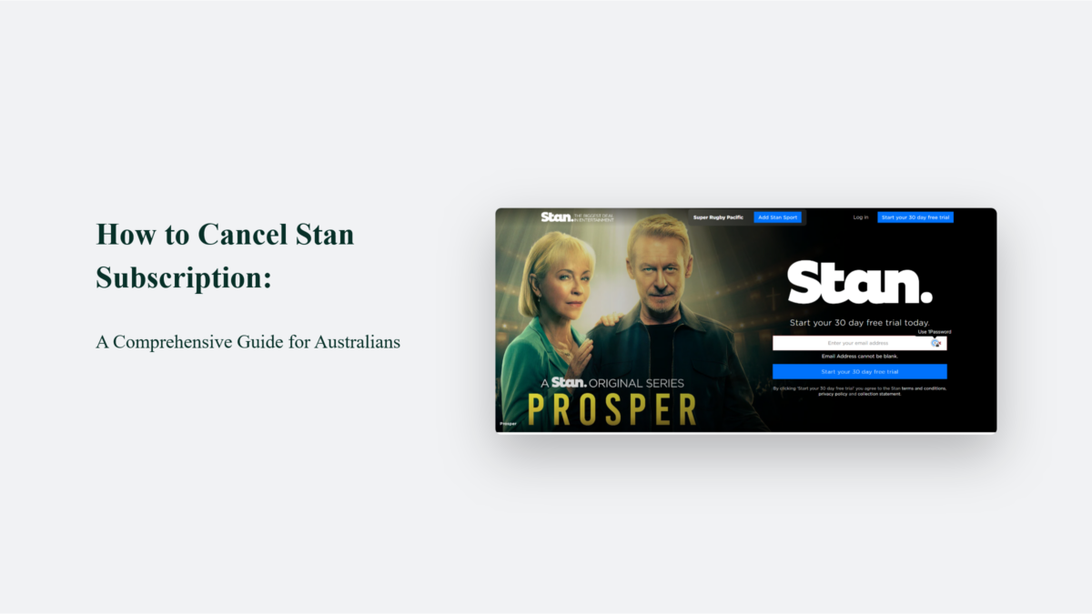 How To Cancel Stan Subscription: A Comprehensive Guide For Australians | CJ&CO