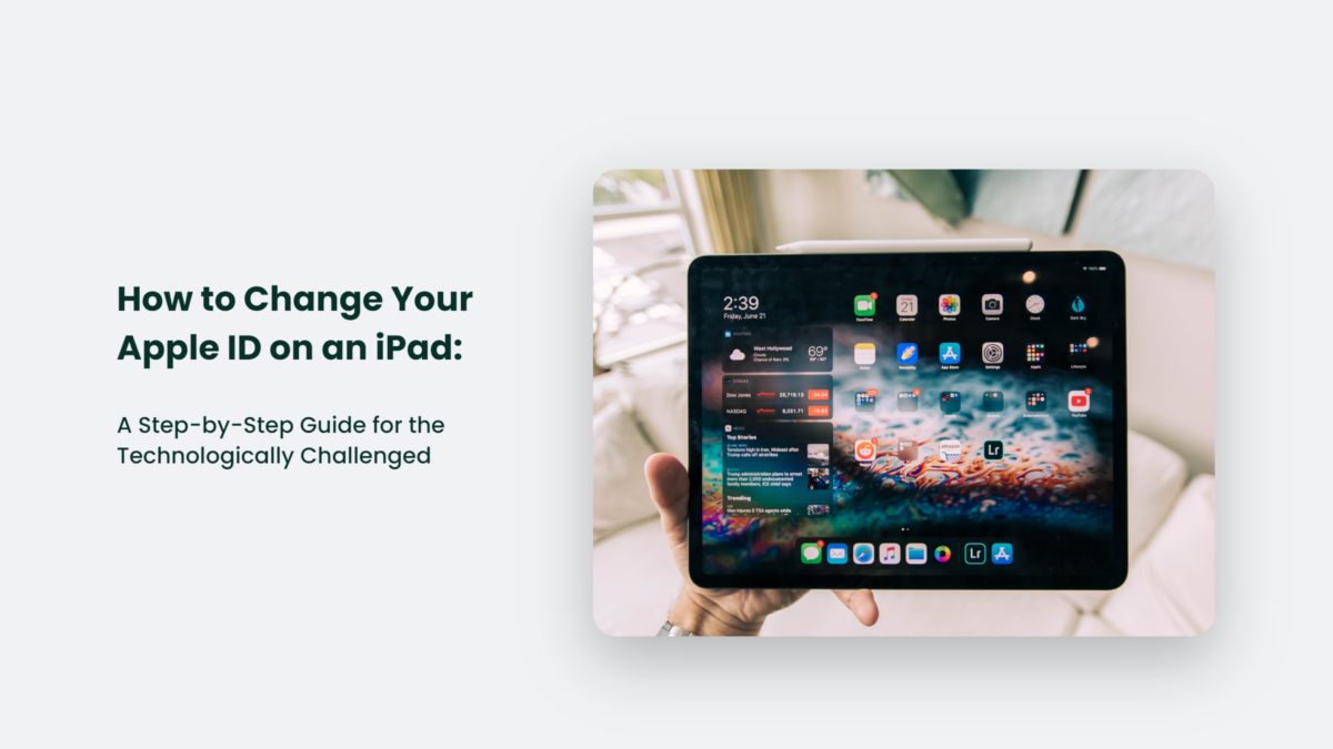 How To Change Your Apple ID On An IPad: A Step-by-Step Guide For The ...
