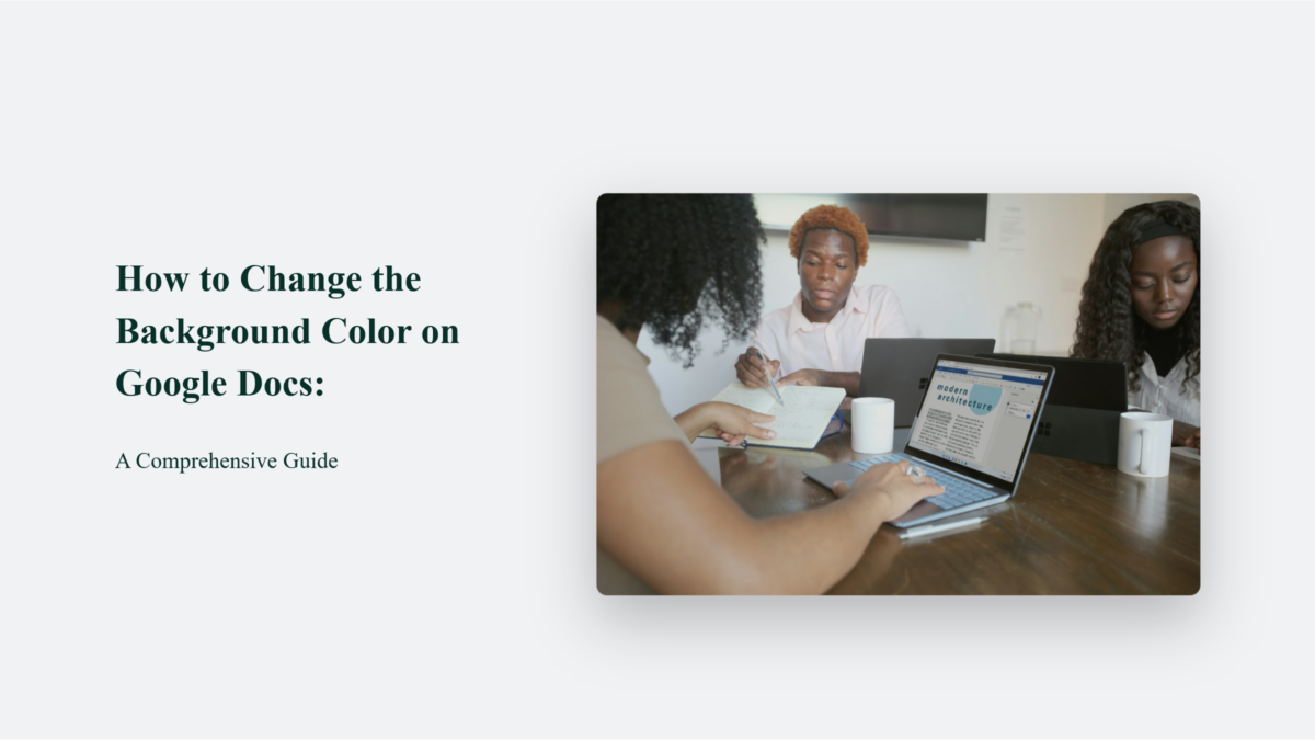 How To Change The Background Color On Google Docs: A Comprehensive ...