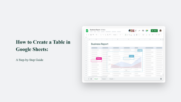 How To Create A Table In Google Sheets: A Step-by-Step Guide | CJ&CO