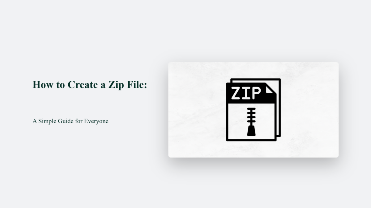 How To Create A Zip File: A Simple Guide For Everyone | CJ&CO