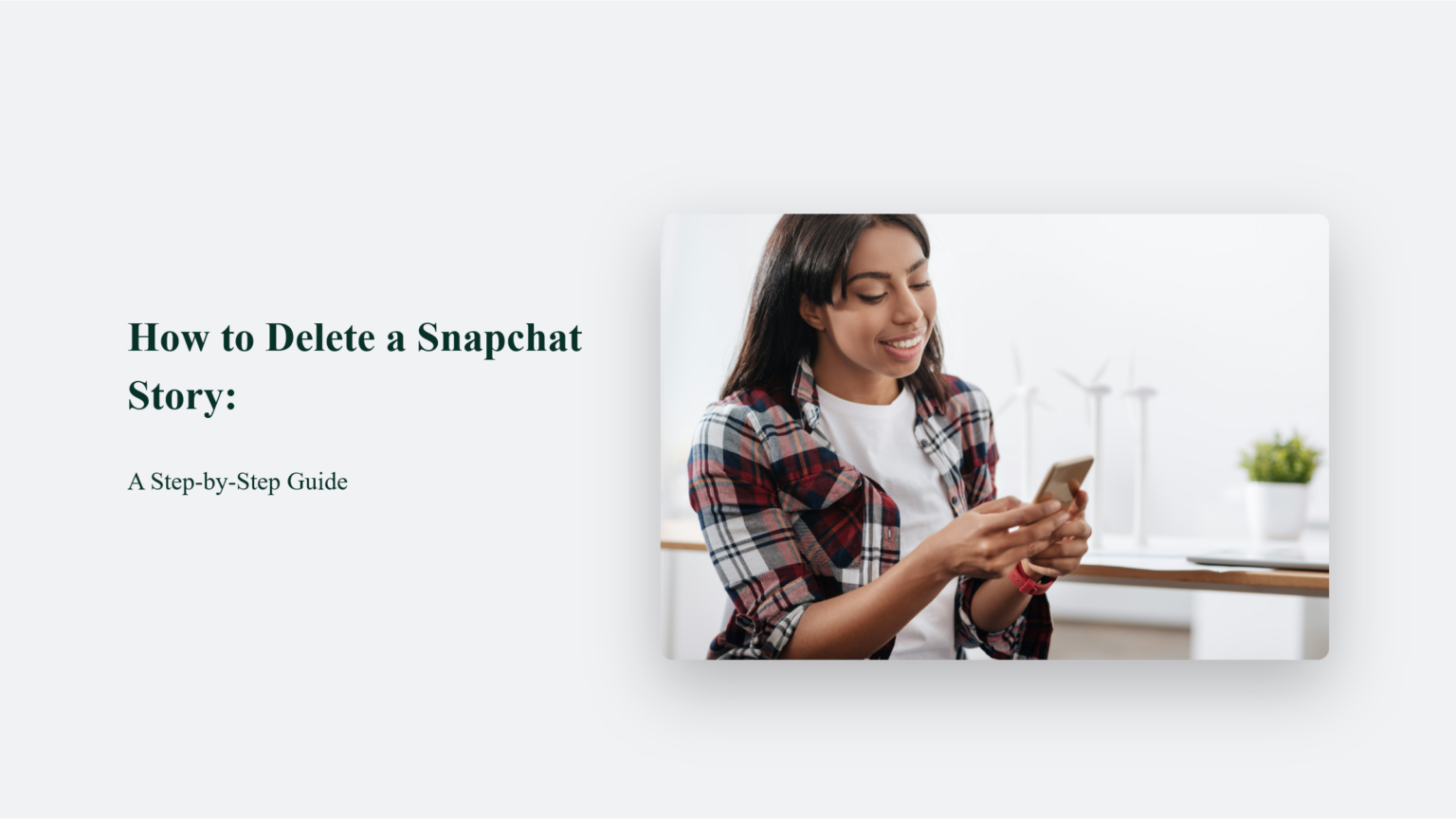 How To Delete A Snapchat Story: A Step-by-Step Guide | CJ&CO