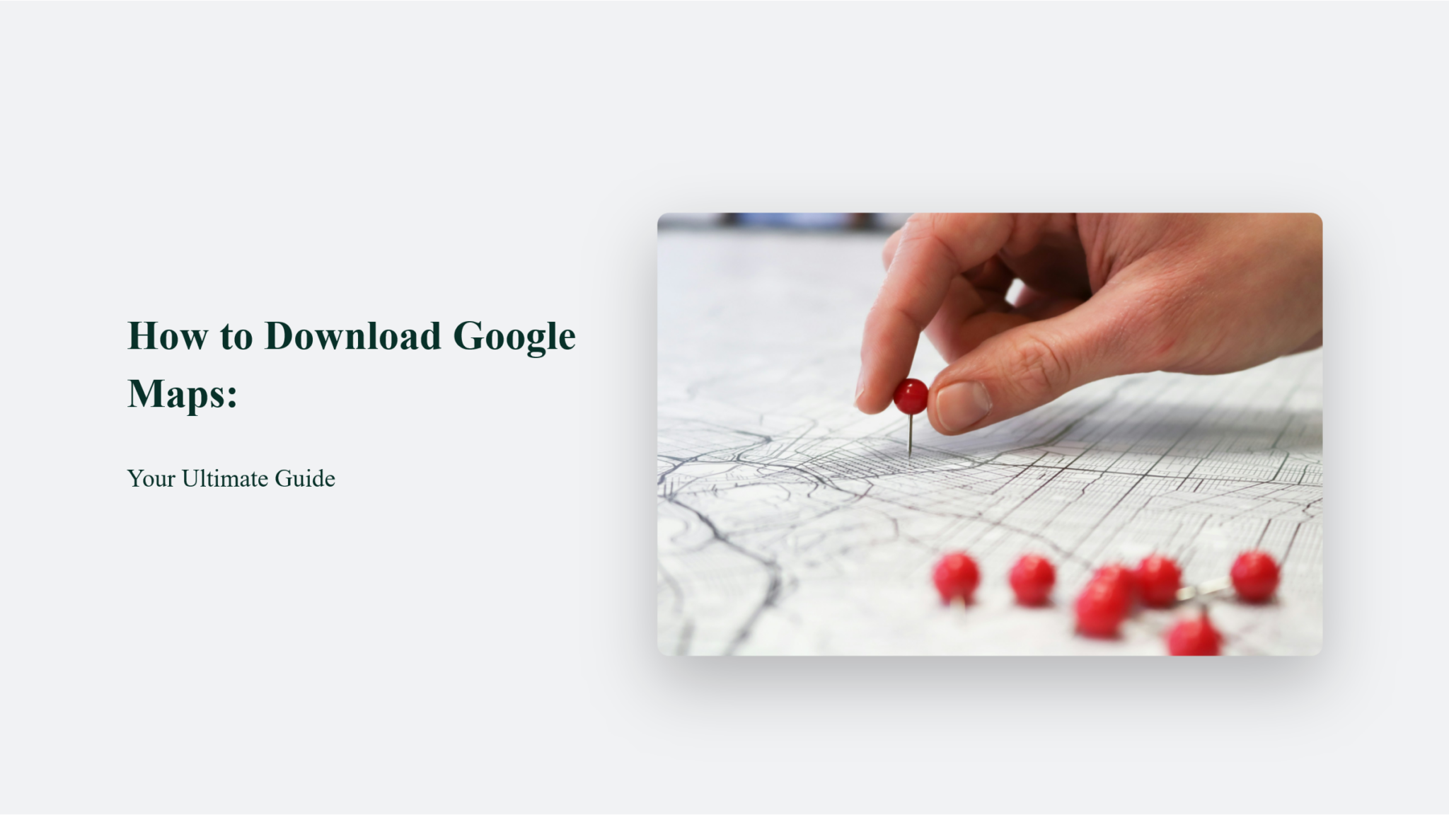 How To Download Google Maps: Your Ultimate Guide | CJ&CO