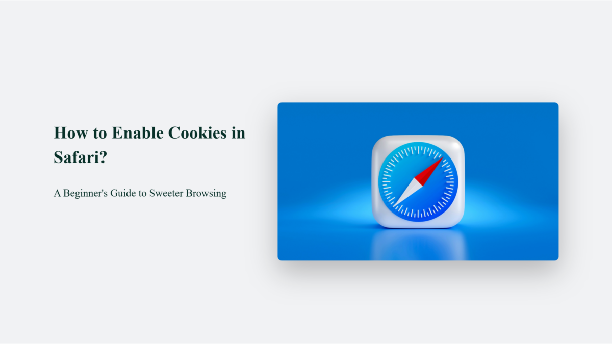 How To Enable Cookies In Safari: A Beginner's Guide To Sweeter Browsing ...