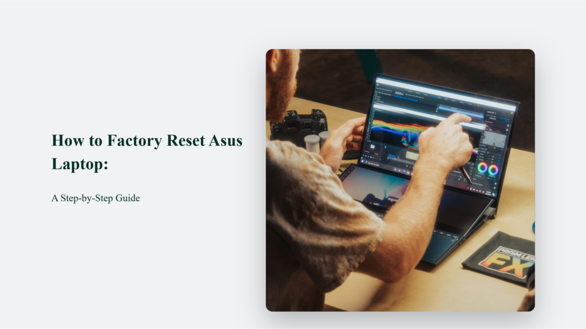 How To Factory Reset Asus Laptop: A Step-by-Step Guide | CJ&CO