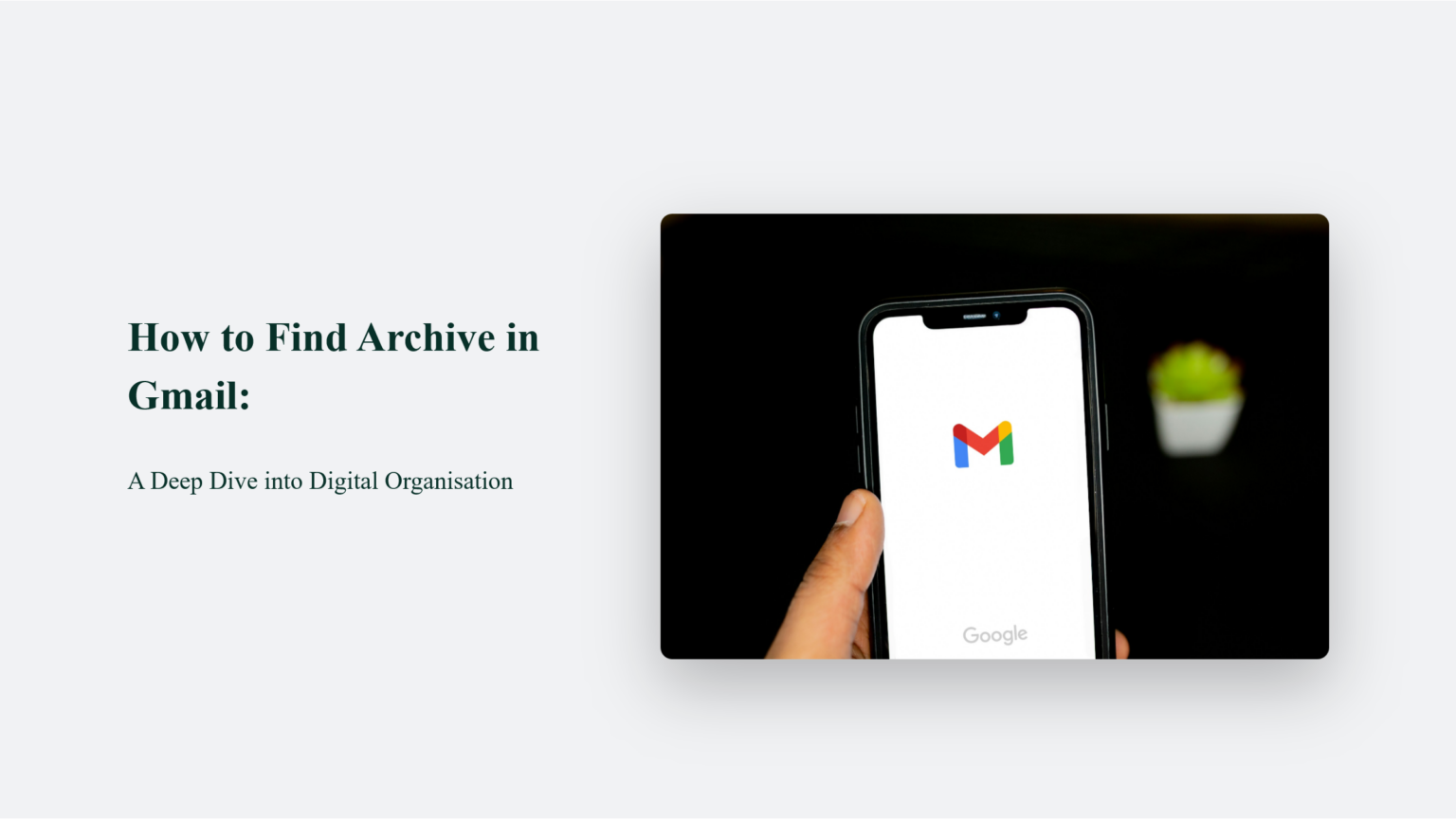 How To Find Archive In Gmail: A Deep Dive Into Digital Organisation | CJ&CO
