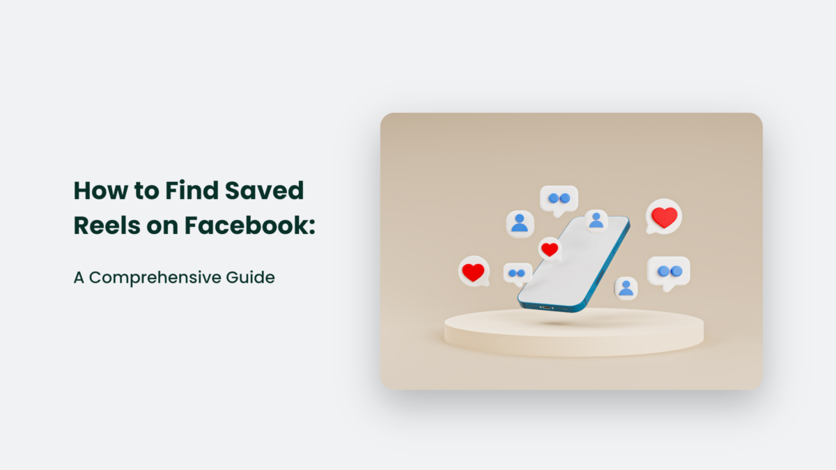 How To Find Saved Reels On Facebook: A Comprehensive Guide | CJ&CO