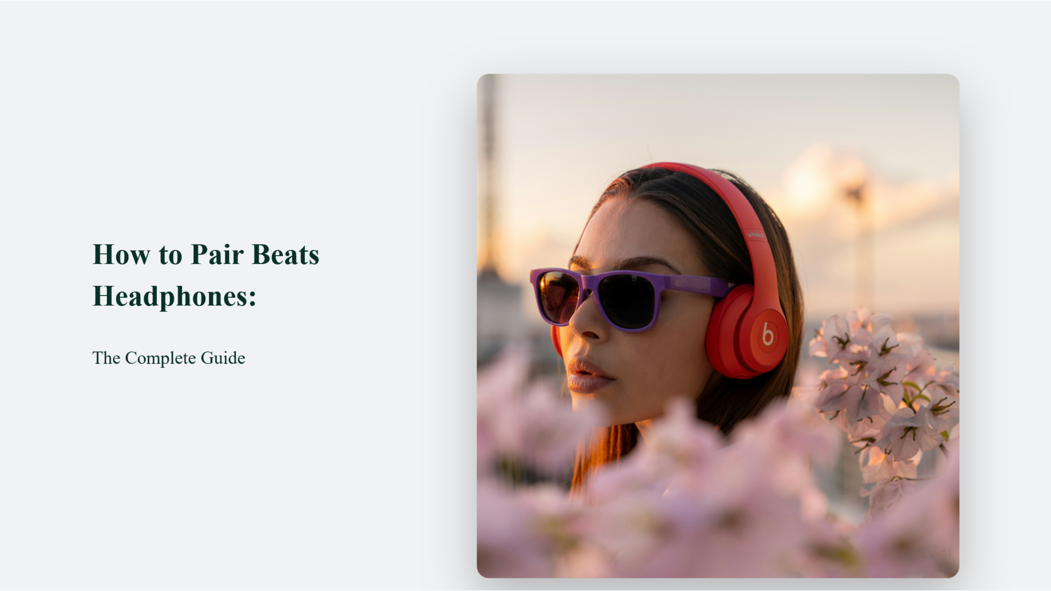 How To Pair Beats Headphones: The Complete Guide | CJ&CO