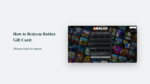 How To Redeem Roblox Gift Card: Ultimate Guide For Gamers | CJ&CO