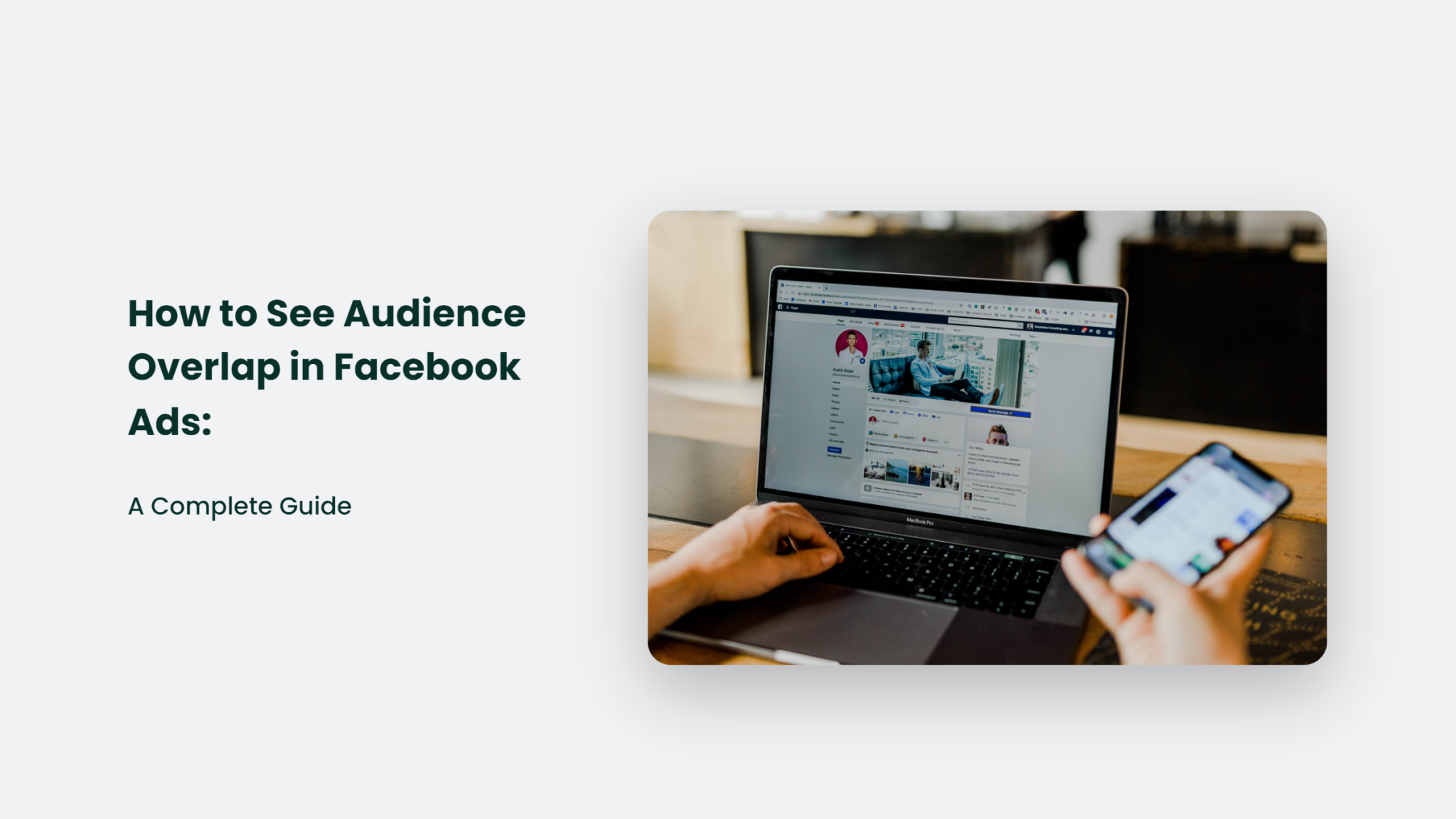How To See Audience Overlap In Facebook Ads: A Complete Guide | CJ&CO