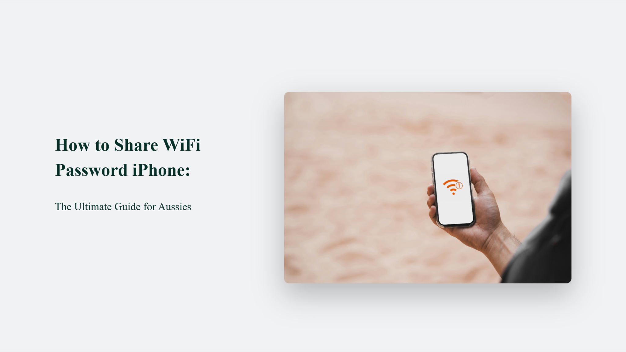 How To Share WiFi Password IPhone: The Ultimate Guide For Aussies | CJ&CO