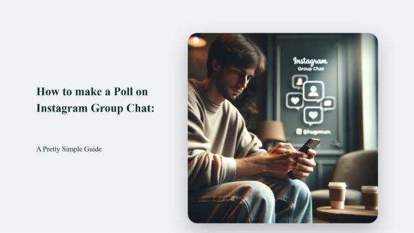 How To Make A Poll On Instagram Group Chat: A Pretty Simple Guide | CJ&CO