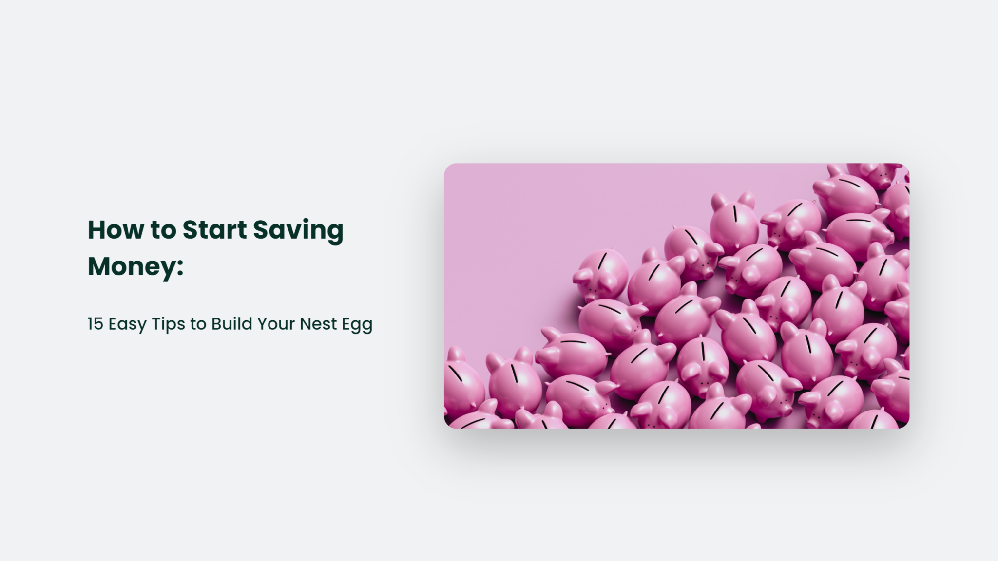 How To Start Saving Money: 15 Easy Tips To Build Your Nest Egg | CJ&CO