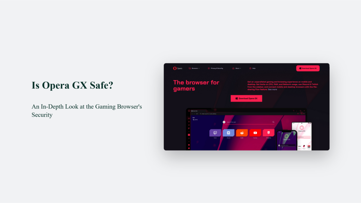 Is Opera GX Safe? An In-Depth Look At The Gaming Browser's Security | CJ&CO