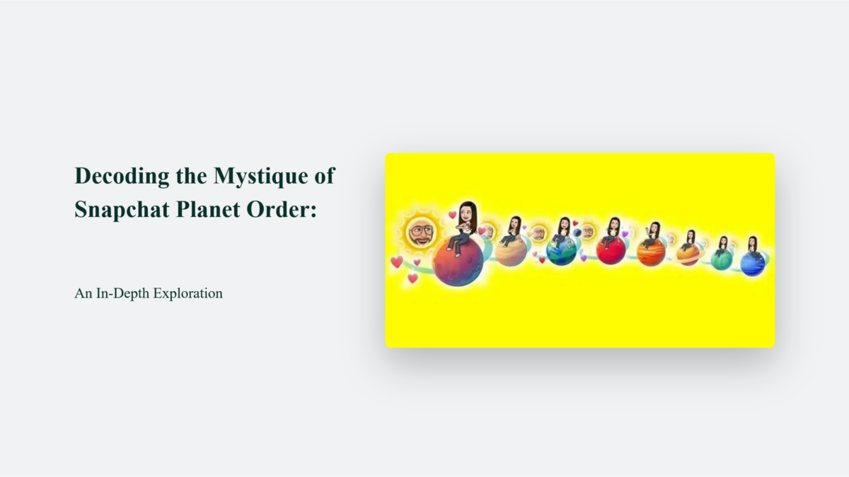Decoding The Mystique Of Snapchat Planet Order: An In-Depth Exploration ...