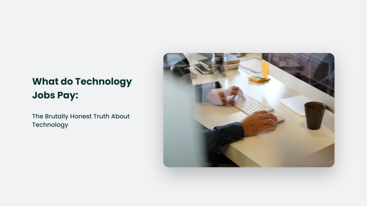 What Do Technology Jobs Pay: The Brutally Honest Truth About Technology ...
