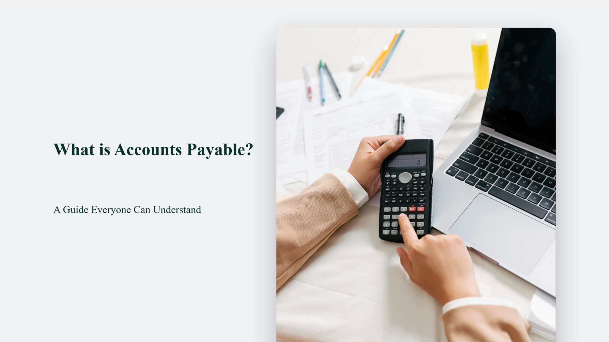 What Is Accounts Payable: A Guide Everyone Can Understand | CJ&CO