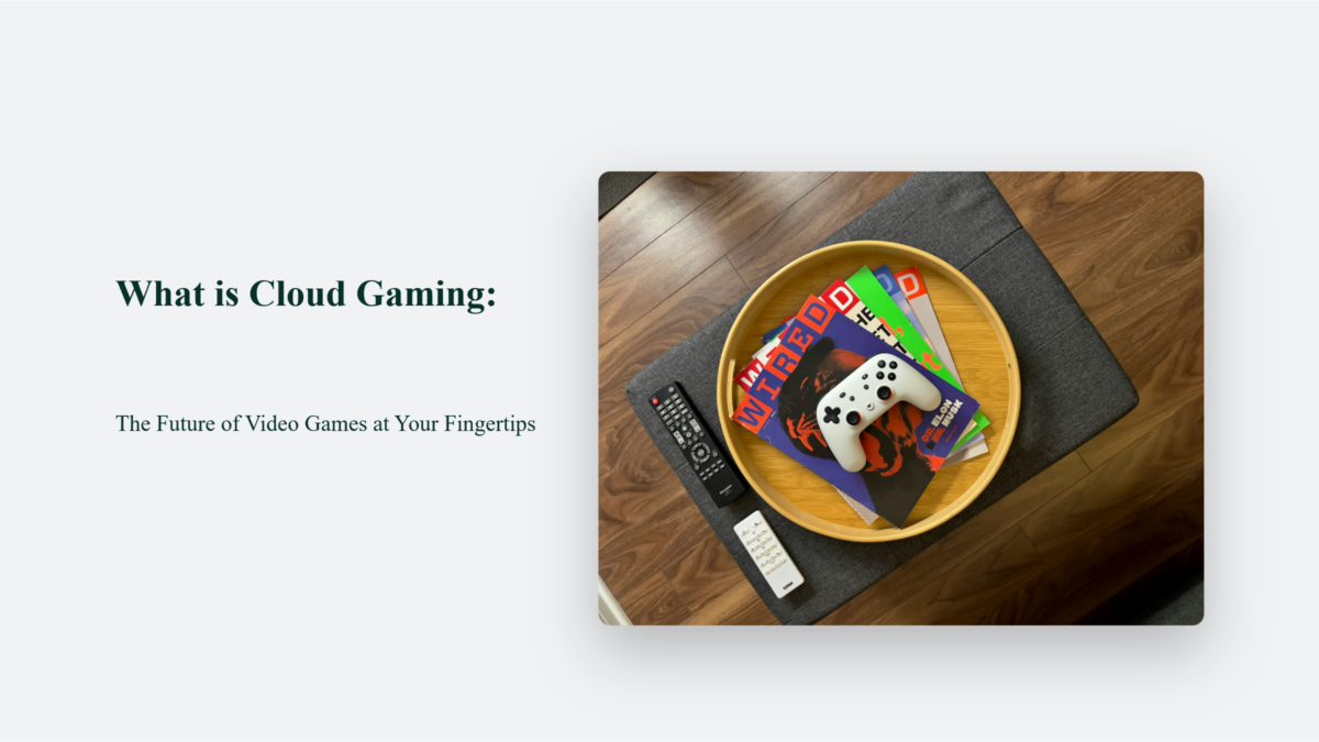 What Is Cloud Gaming: The Future Of Video Games At Your Fingertips | CJ&CO