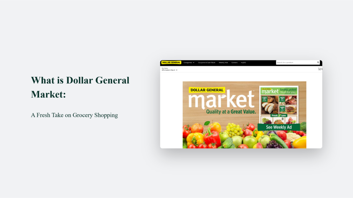 What Is Dollar General Market: A Fresh Take On Grocery Shopping | CJ&CO