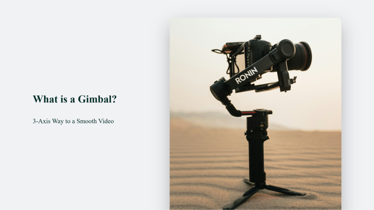 What Is A Gimbal? 3-Axis Way To A Smooth Video | CJ&CO