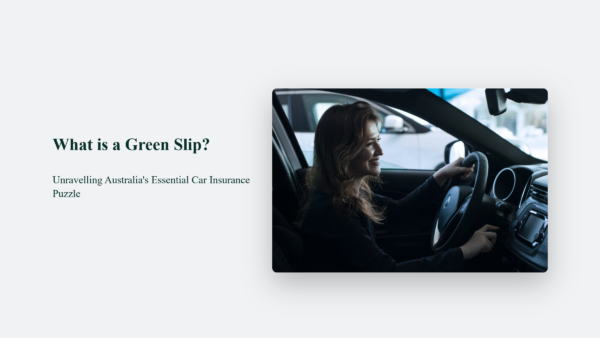What Is A Green Slip? Unravelling Australia's Essential Car Insurance ...