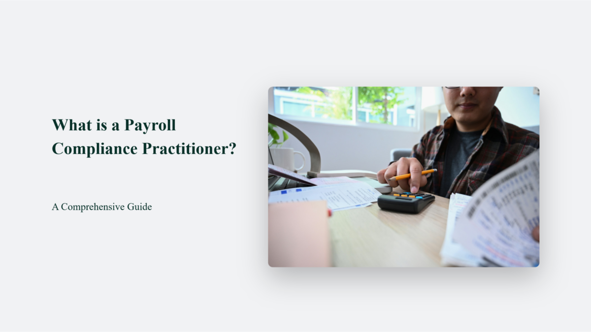 What Is A Payroll Compliance Practitioner? A Comprehensive Guide | CJ&CO