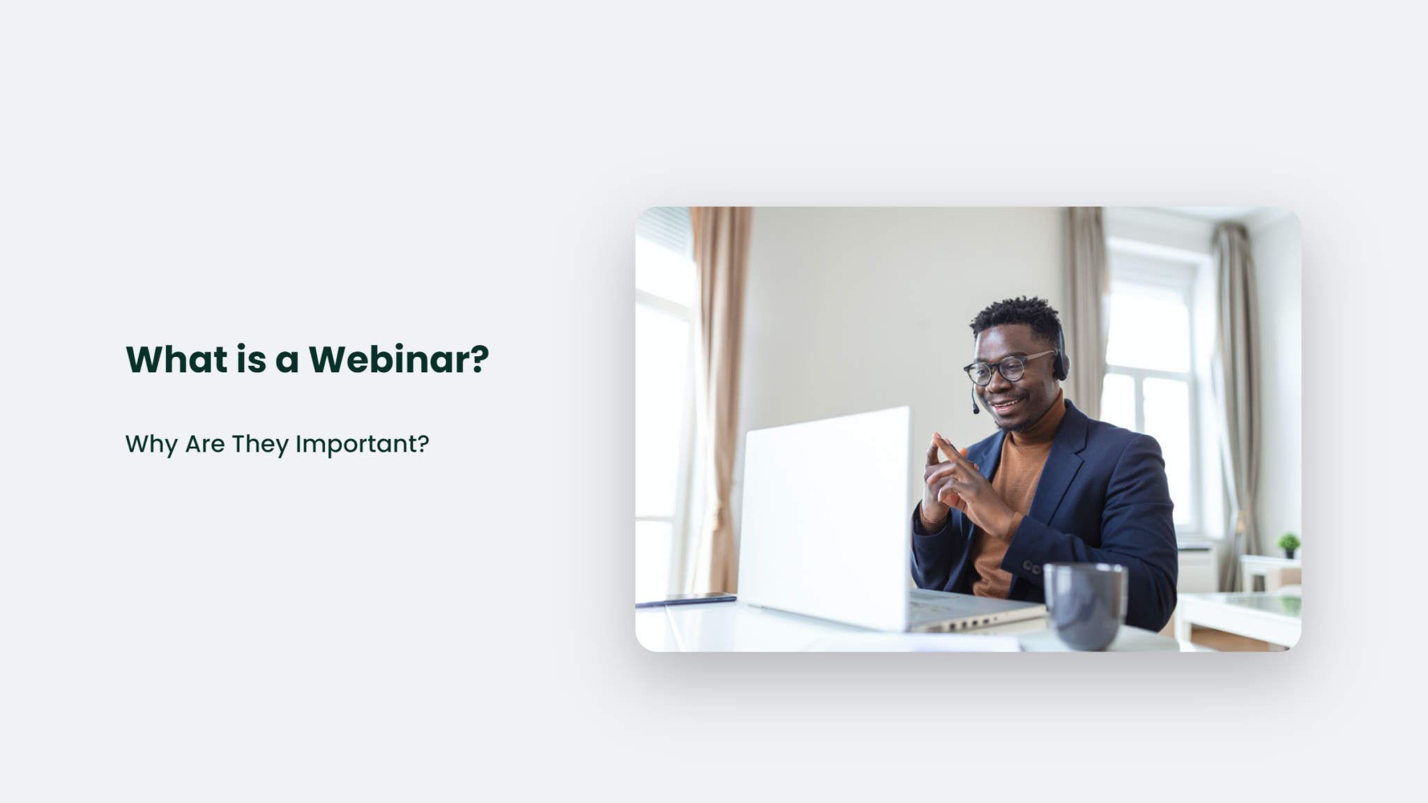 What Is A Webinar, And Why Are They Important? | CJ&CO