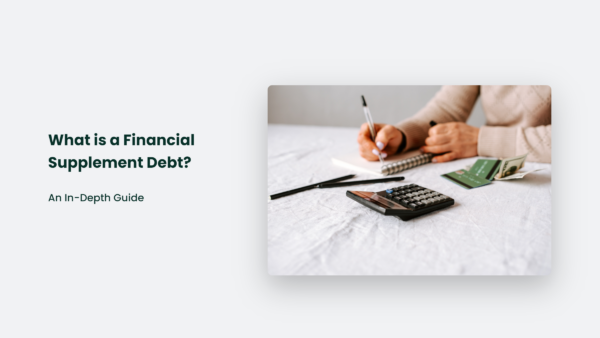 What Is A Financial Supplement Debt? An In-Depth Guide | CJ&CO