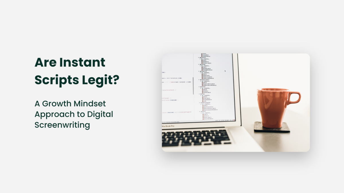 Are Instant Scripts Legit? A Growth Mindset Approach To Digital ...