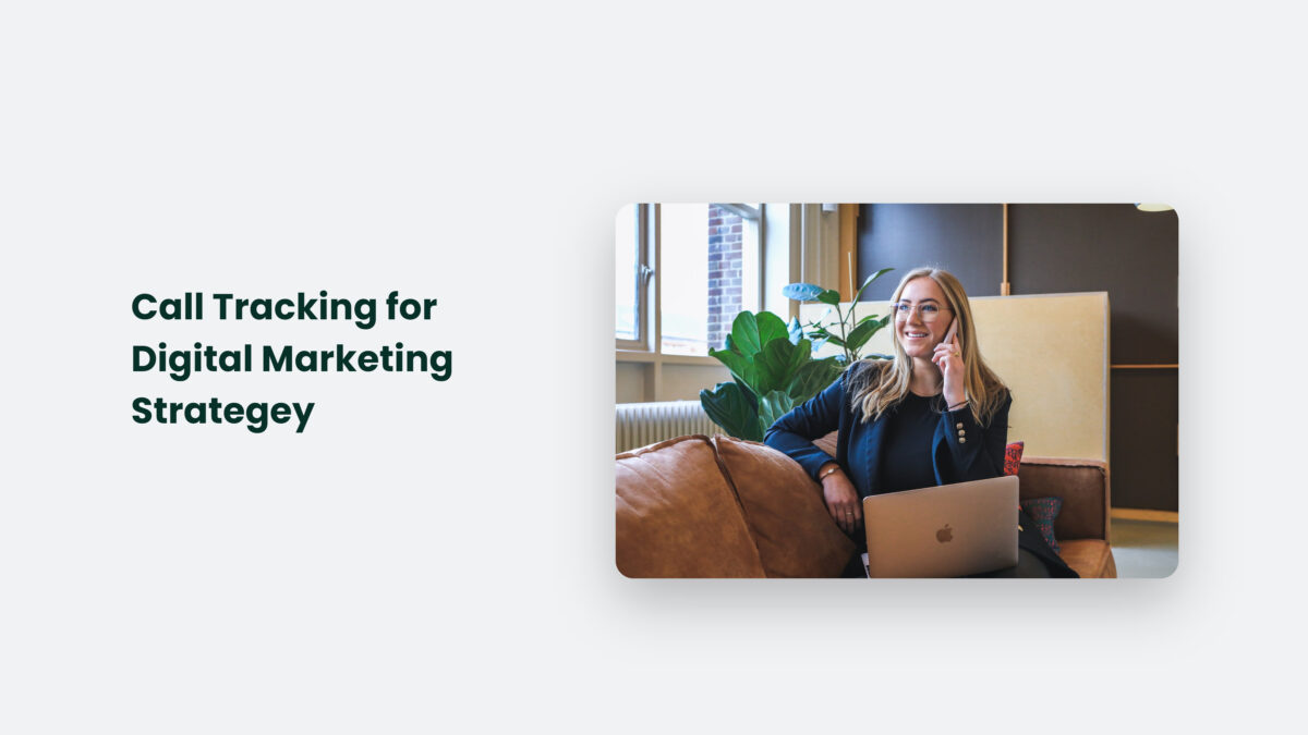 Unlocking The Power Of Call Tracking For Digital Marketing Strategy | CJ&CO