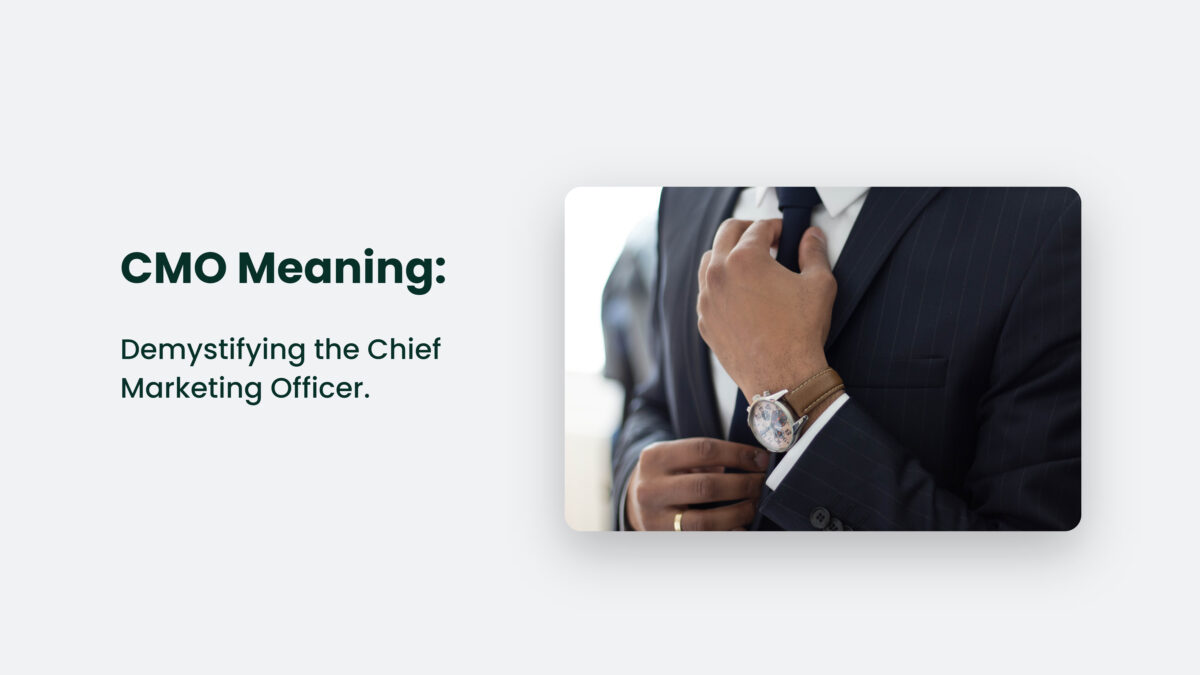 The CMO Meaning 101: Demystifying The Role Of A Chief Marketing Officer ...