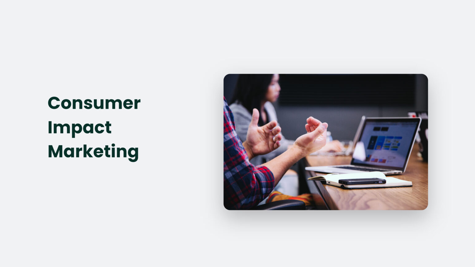 Consumer Impact Marketing: The Future Of Business In 2023 | CJ&CO