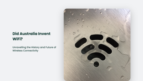 Did Australia Invent WiFi? Unravelling The History And Future Of ...