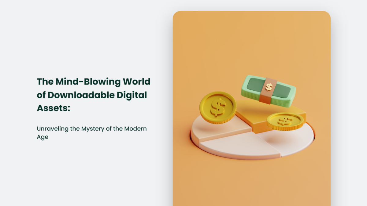 The Mind-Blowing World Of Downloadable Digital Assets: Unraveling The ...