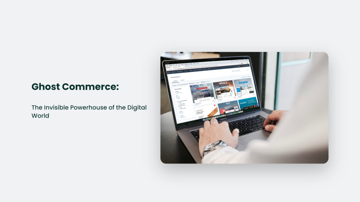 What Is Ghost Commerce: The Invisible Powerhouse Of The Digital World ...