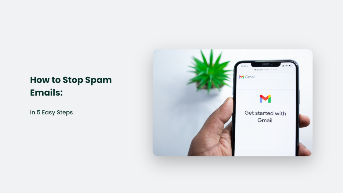 How To Stop Spam Emails: In 5 Easy Steps | CJ&CO