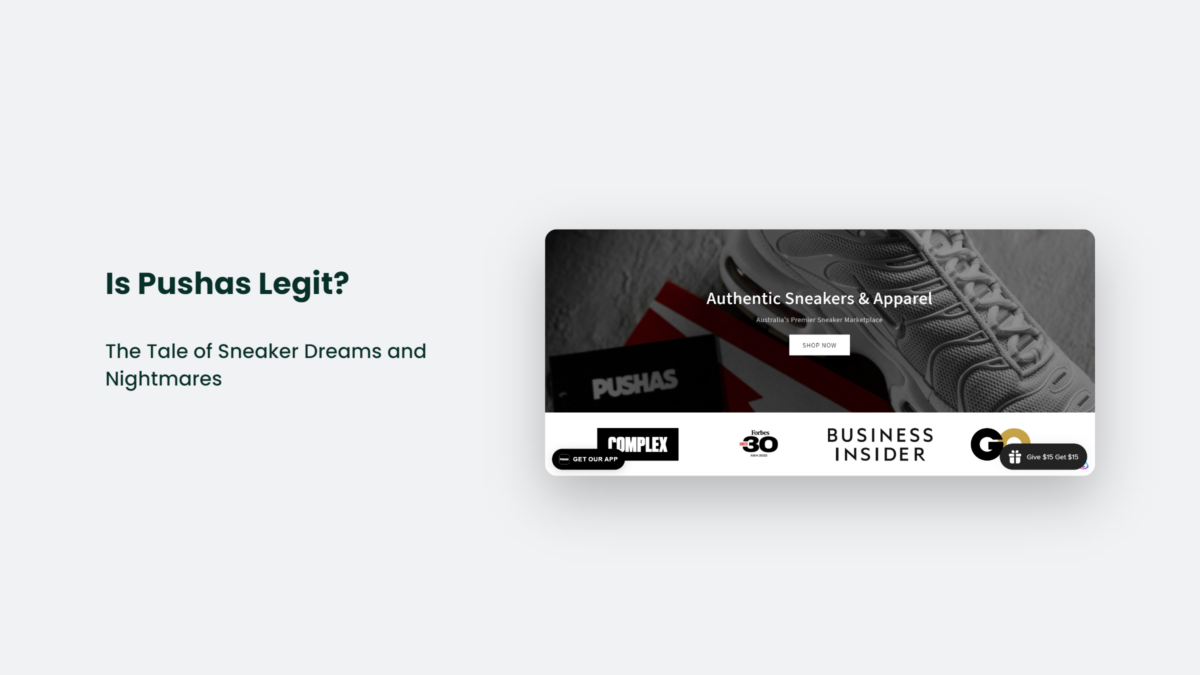 Is Pushas Legit? The Tale Of Sneaker Dreams And Nightmares | CJ&CO