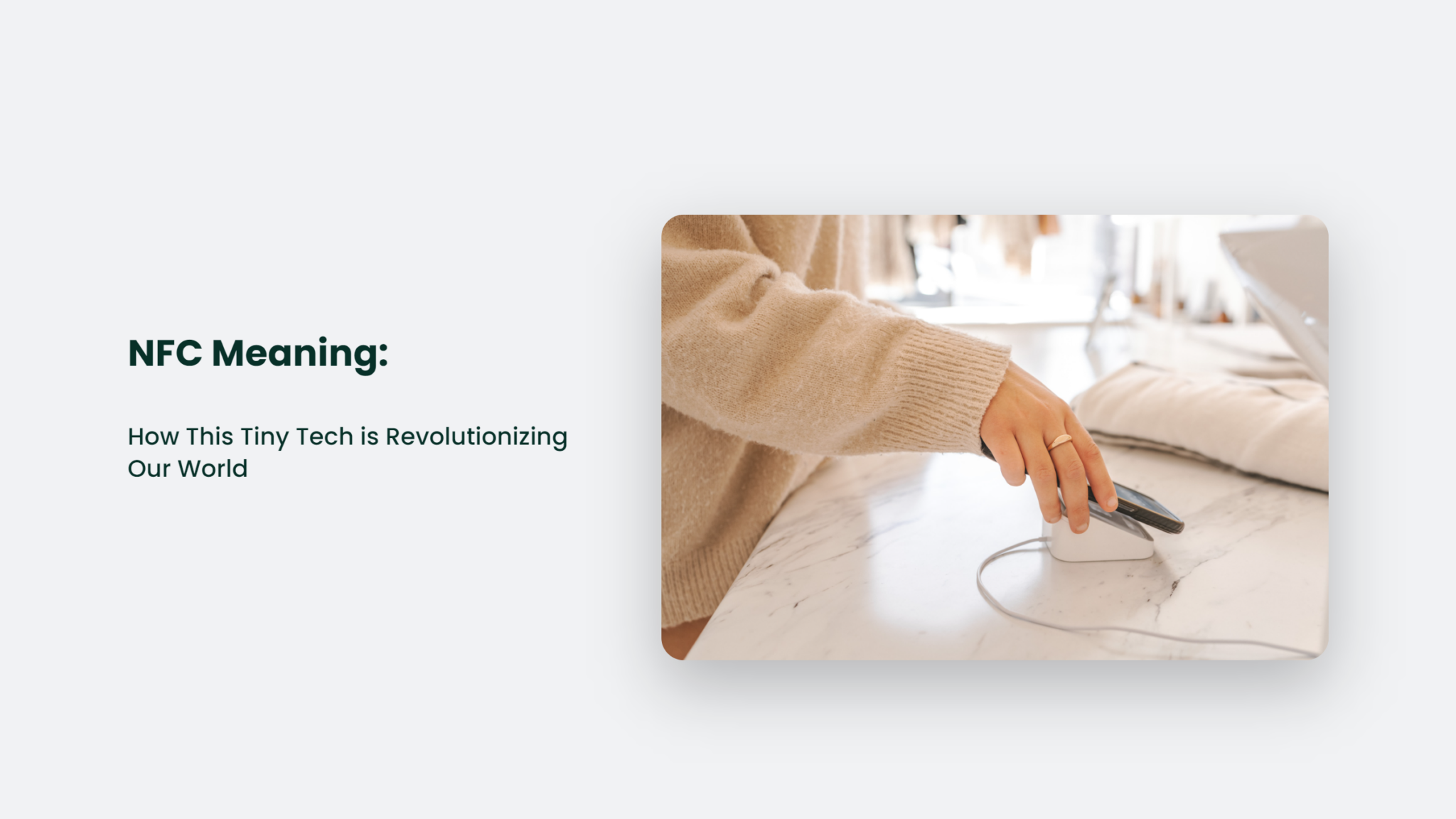 NFC Meaning: How This Tiny Tech Is Revolutionizing Our World | CJ&CO