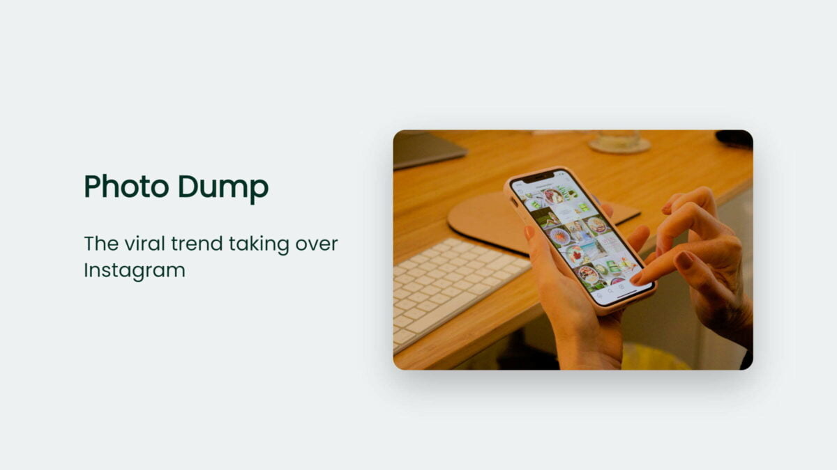 Photo Dump Meaning: What Is It EXACTLY? The Viral Trend Taking Over ...