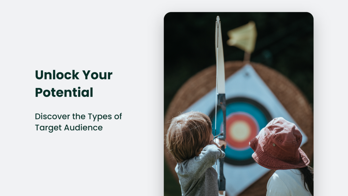 Unlock Your Potential: Discover The Types Of Target Audience Unlock ...