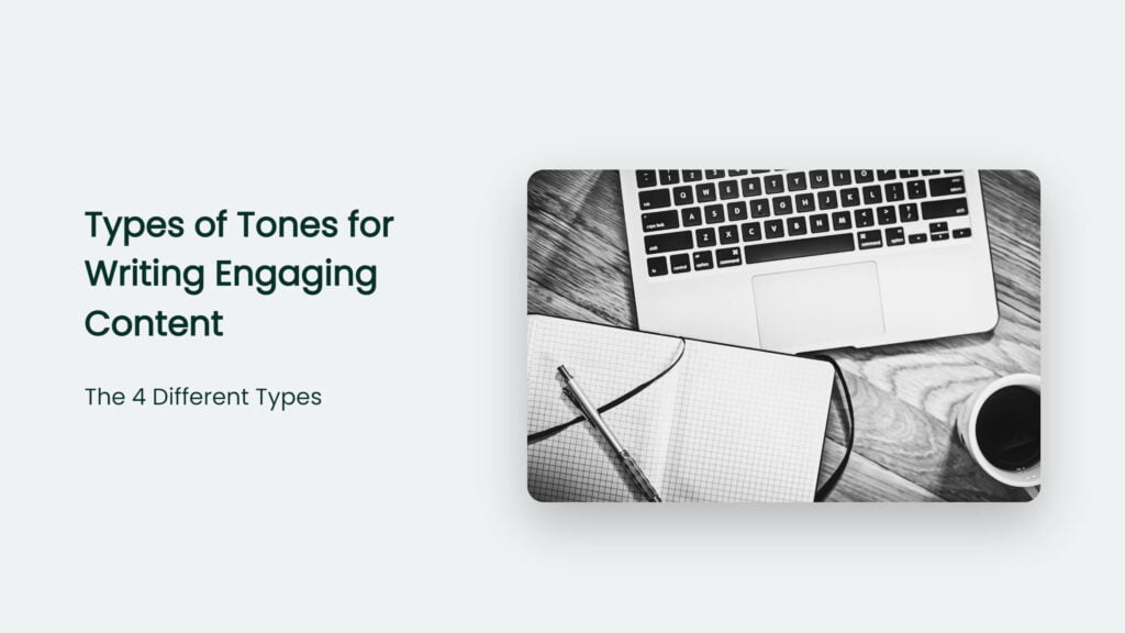 4 Types Of Tones For Writing Engaging Content | CJ&CO