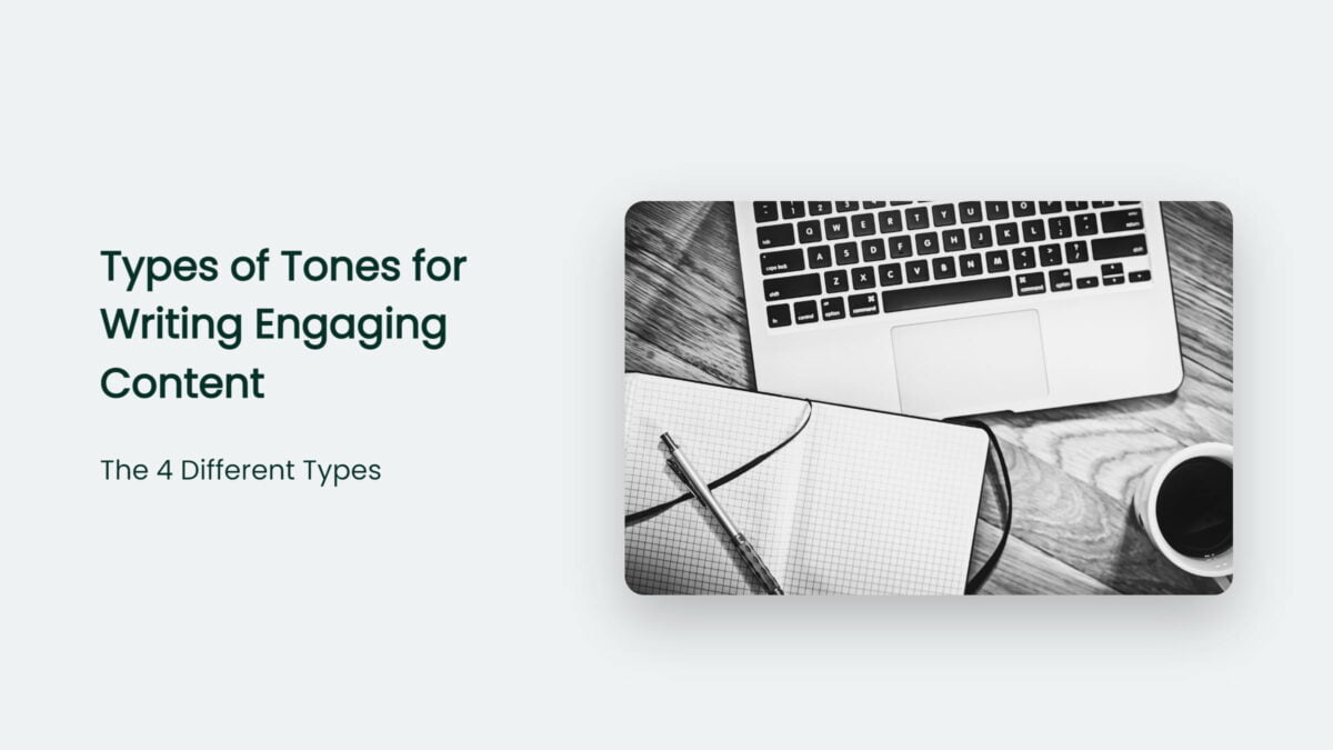 4 Types Of Tones For Writing Engaging Content | CJ&CO
