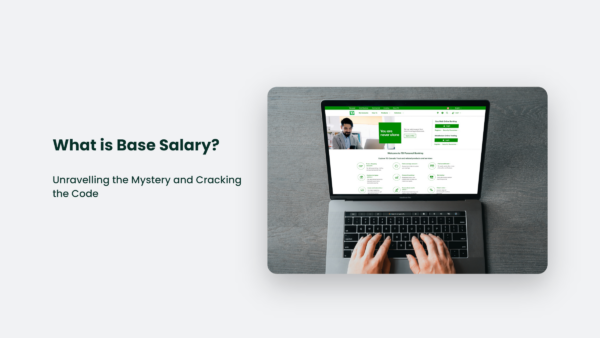 What Is Base Salary? Unravelling The Mystery And Cracking The Code | CJ&CO