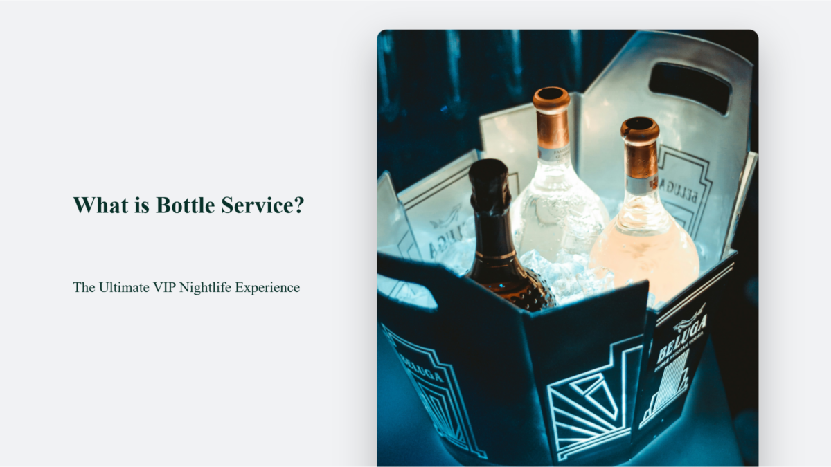 What Is Bottle Service? The Ultimate VIP Nightlife Experience | CJ&CO