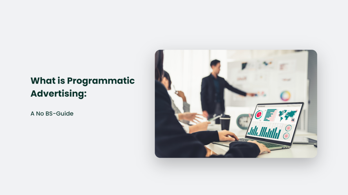 What Is Programmatic Advertising: A No BS-Guide | CJ&CO