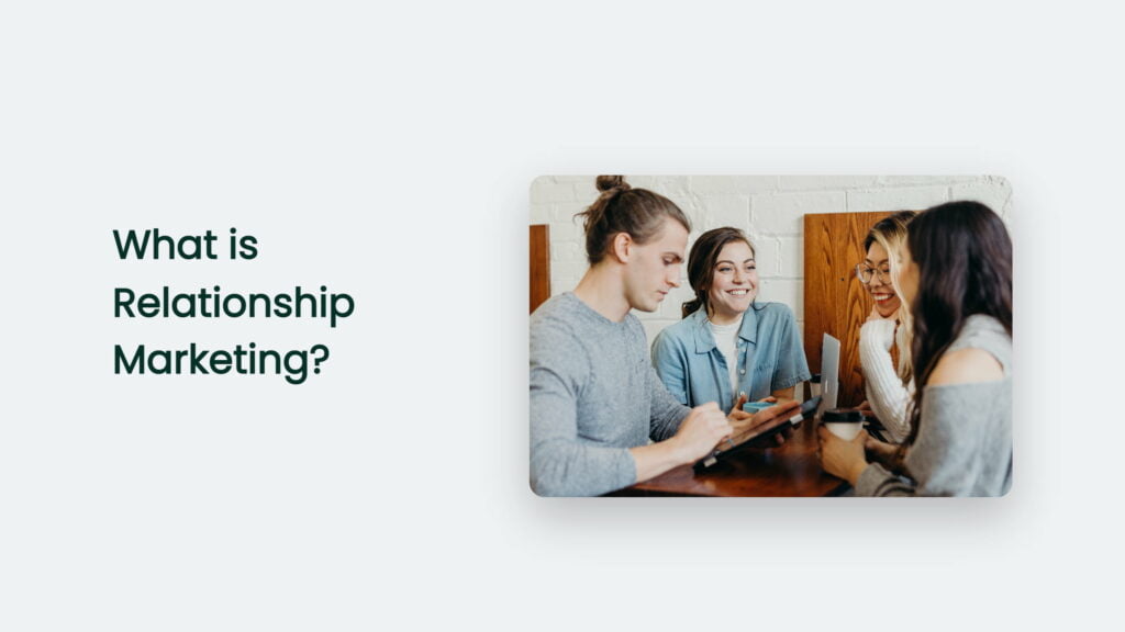 What Is Relationship Marketing? | CJ&CO